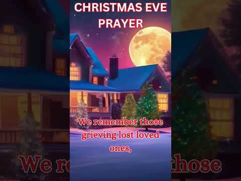 🎄 The Most Heartfelt Christmas Eve Prayer: Gratitude, Love & Hope 🙏✨ #ChristmasPrayer #ChristmasEve