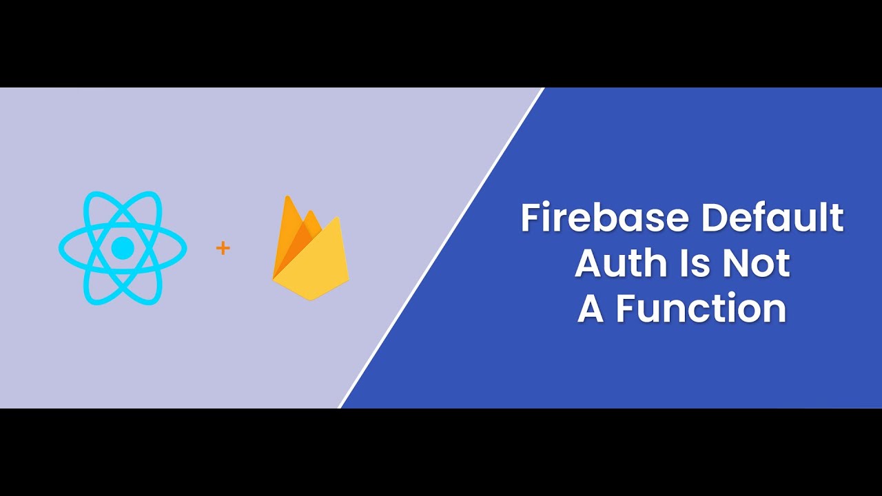 firebase default auth is not a function