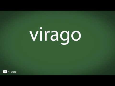 How to pronounce virago