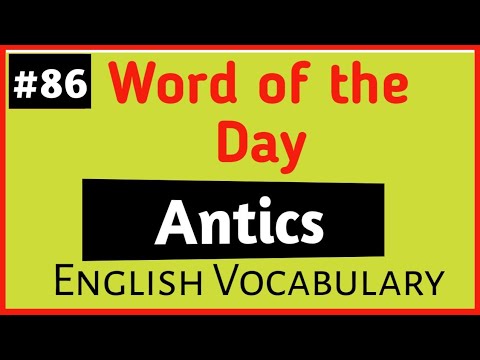 Antics Meaning in Hindi & English||Word of the day- Antics ||English Vocabulary
