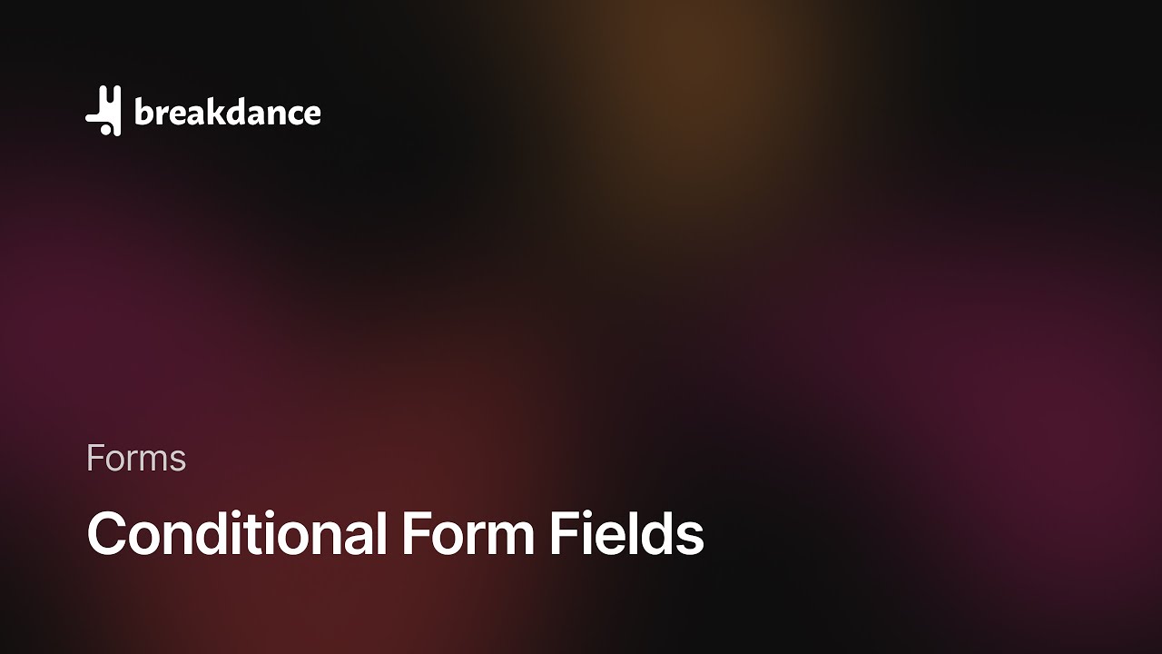 Conditional Form Fields
