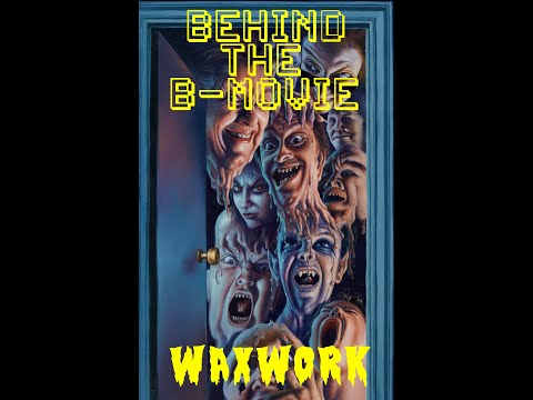 Behind the B-movie Waxwork (1988)