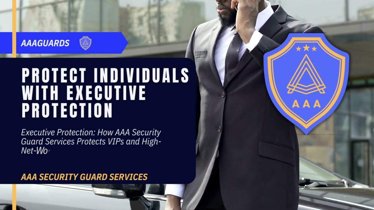 Protect Individuals with Executive Protection in Texas - AAA Security Guard Services
