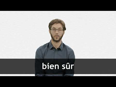 How to pronounce BIEN SÛR in French