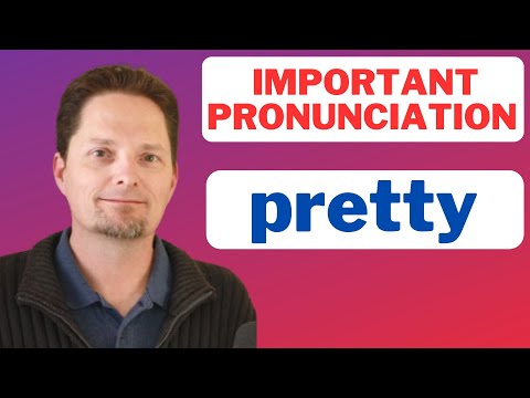 HOW TO PRONOUNCE "PRETTY" /AMERICAN ACCENT TRAINING/AMERICAN PRONUNCIATION/AMERICAN ENGLISH