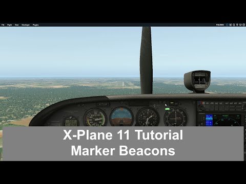 X Plane 11 - Marker Beacons