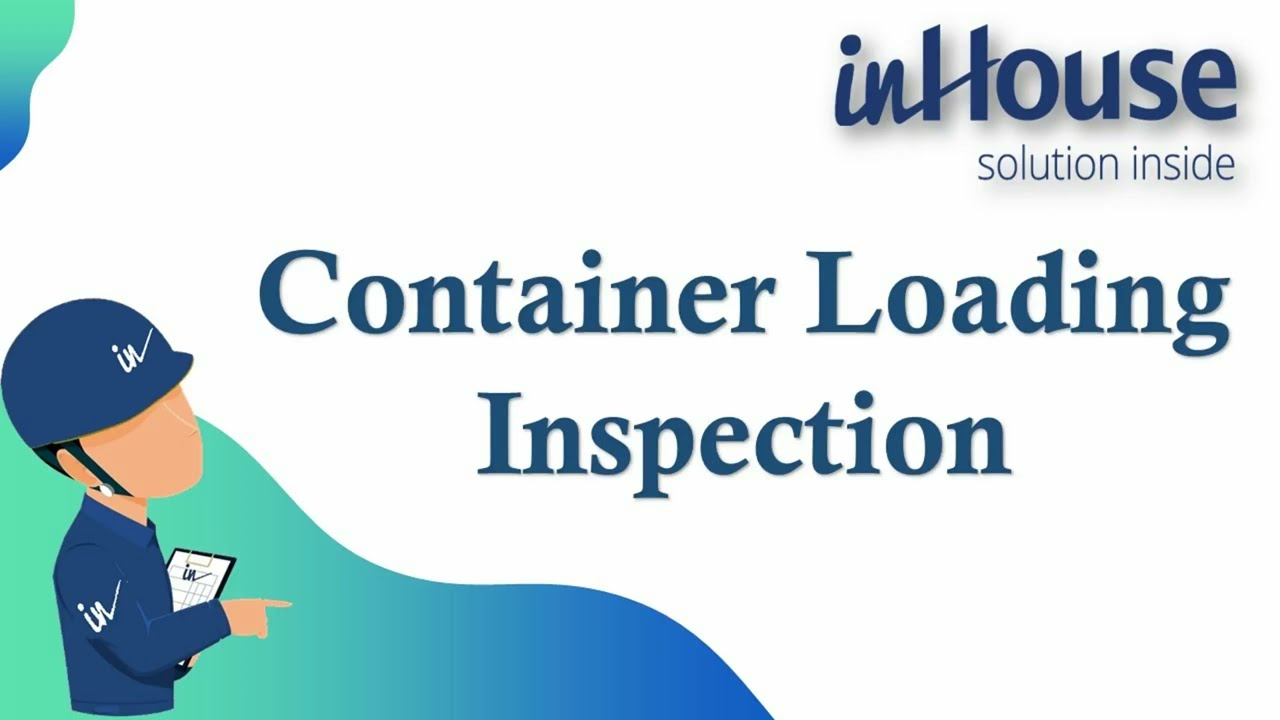Container Loading Inspection