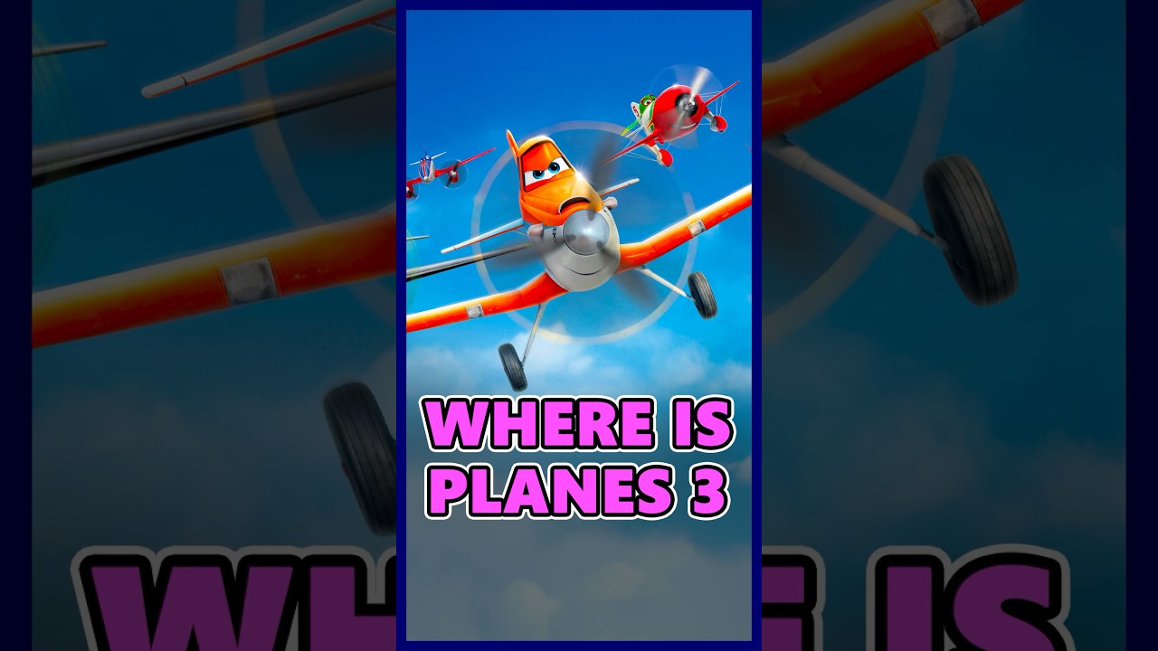 Why did Planes 3 never happen?