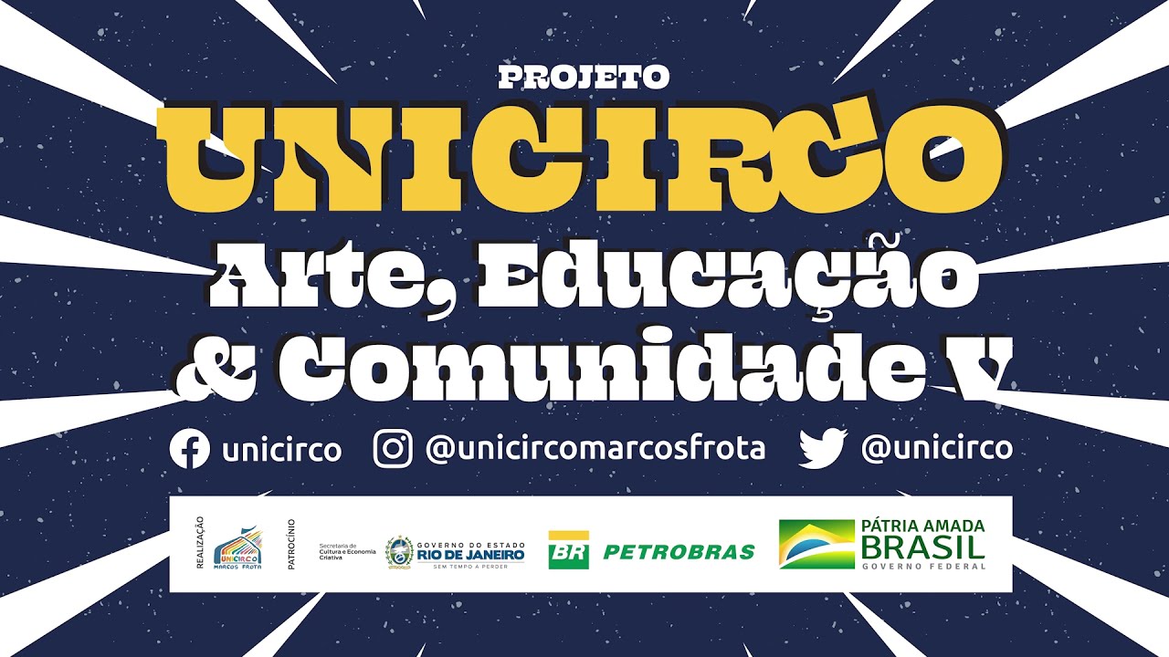 Unicirco - Projeto UNICIRCO | Arte, Educação e Comunidade V