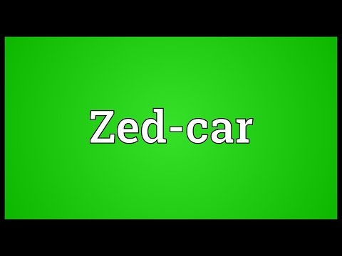Zed-car Meaning