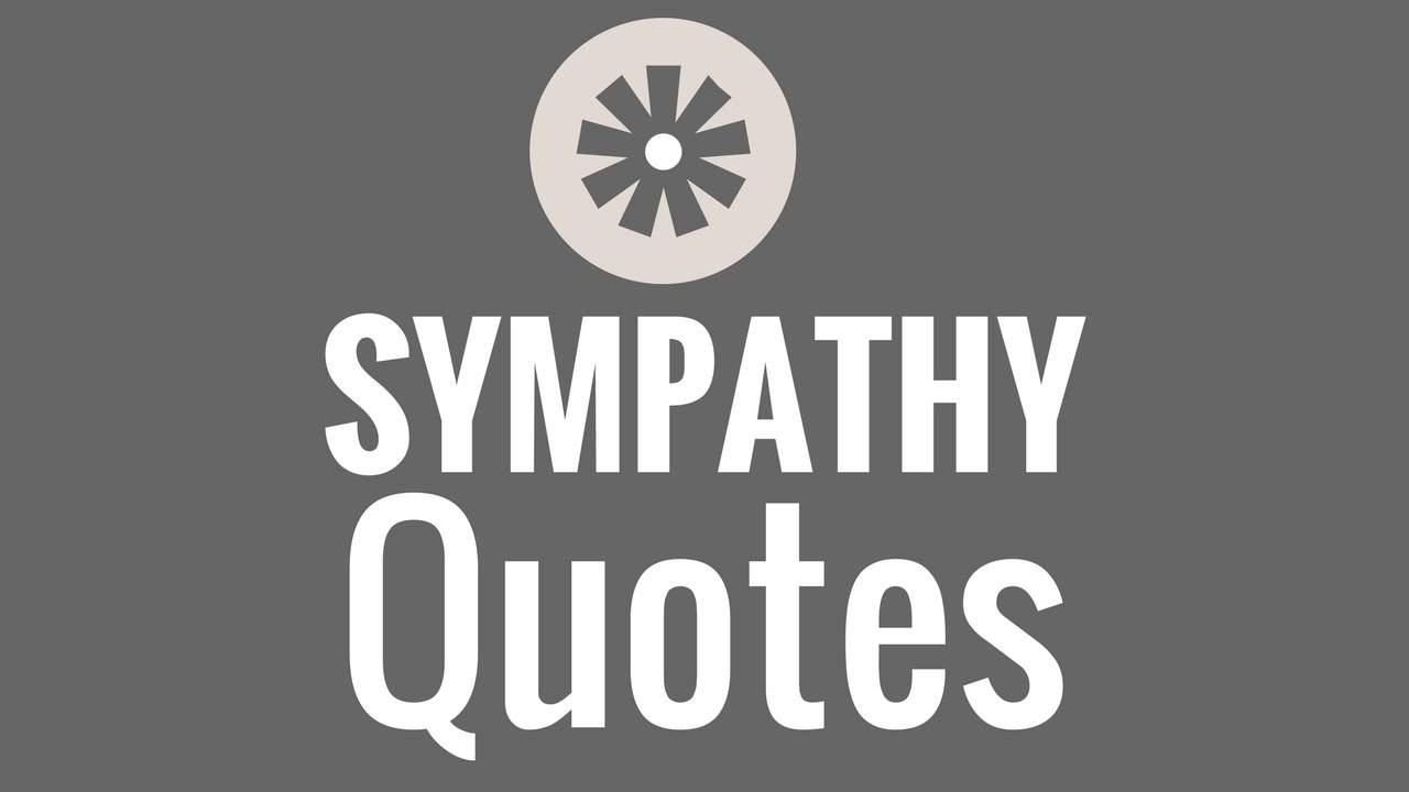 Sympathy and Condolences Quotes