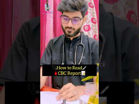How to Read CBC Report🩸 Blood Report🩺📝 #medicosstuff #bloodtest #cbcreport #mbbs #medicos #trend