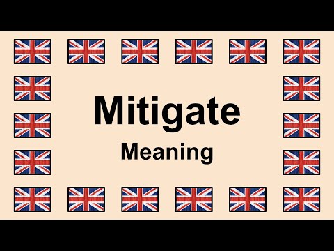 Meaning of MITIGATE in English 🇬🇧