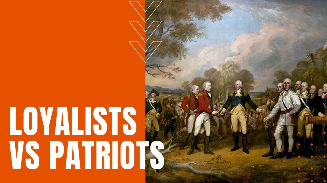 Loyalists vs Patriots in the American Revolutionary War