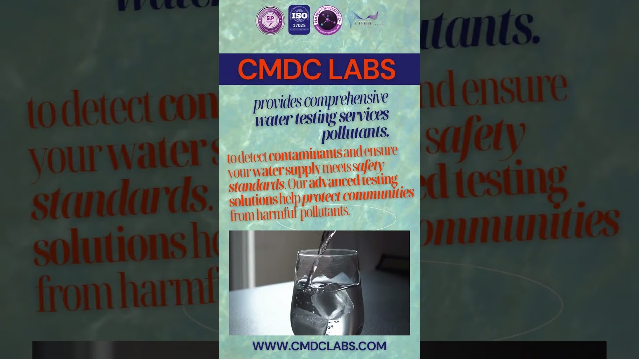 Water Testing at CMDC Labs: Ensuring Clean and Safe Water