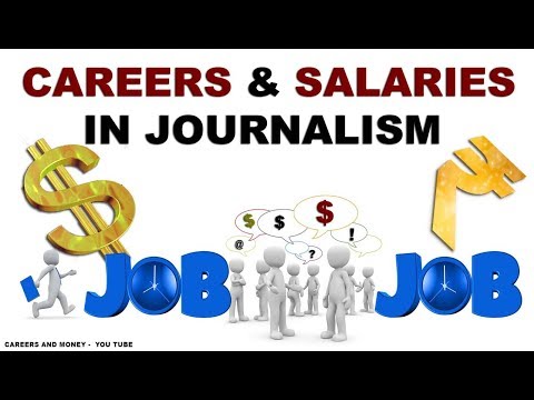 Careers and Salaries in Journalism