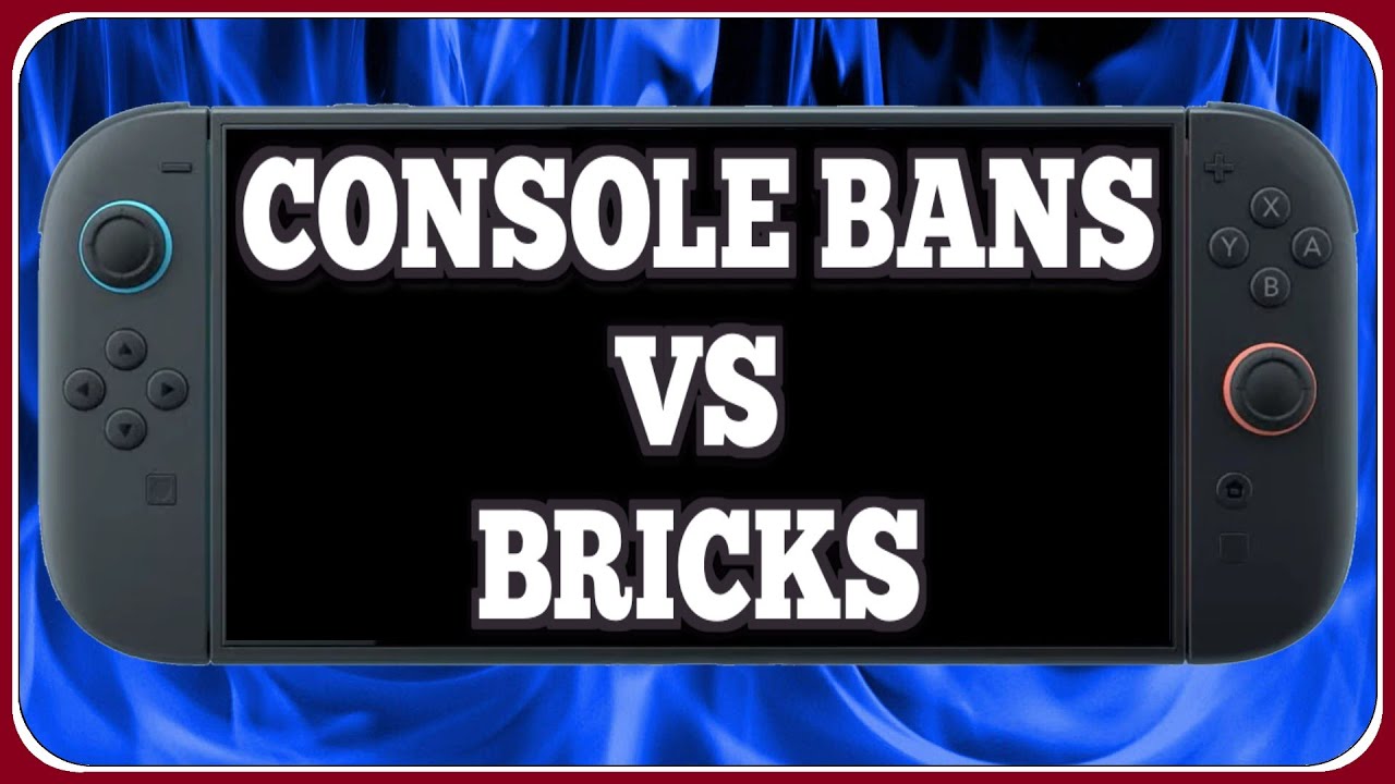 Console BANS vs BRICKS - Nintendo Switch 2