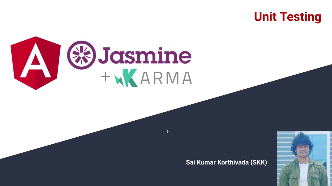 Angular Unit Testing  - 1 | What, Why Unit testing