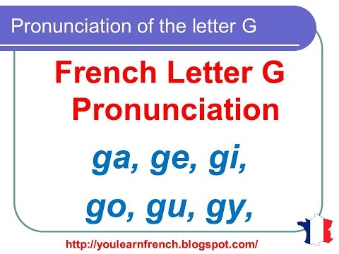 French Lesson 129 - Pronunciation of the letter G in French - How to pronounce French words
