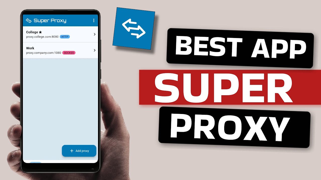 Best Super Proxy App for Android