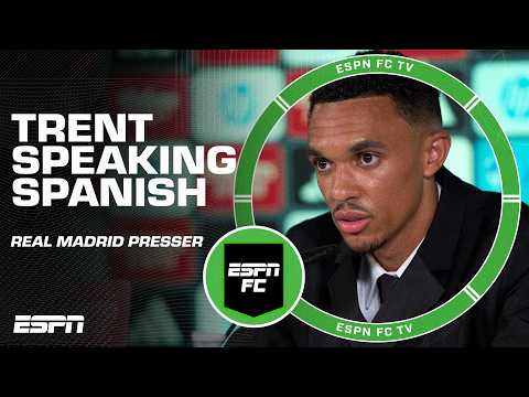 The STUNNING moment Trent Alexander-Arnold speaks Spanish at Real Madrid press conference! | ESPN FC