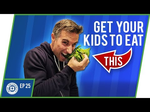 Kids Eating Healthy Foods - Child Nutrition Tips | Dad University