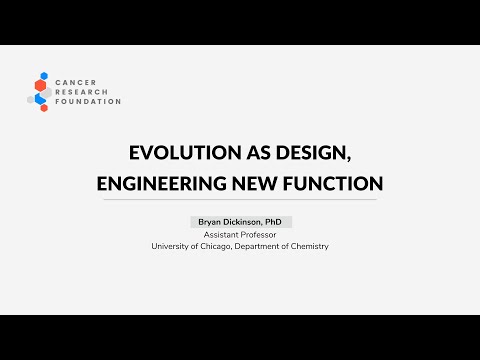 Evolution as design, engineering new function | Bryan Dickinson, PhD