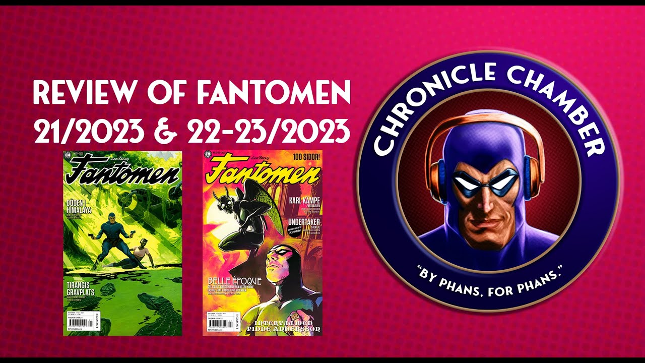 Review of Fantomen 21/2023 and 22-23/2023
