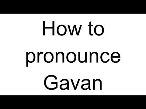 How to Pronounce Gavan (English)