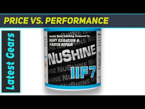 Nushine Nuvite II Grade F7 Metal Polish: Unlocking the Ultimate Shine!