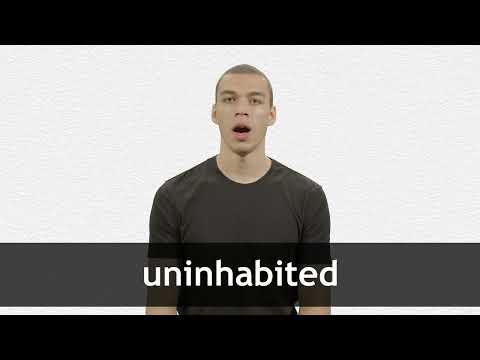How to pronounce UNINHABITED in American English