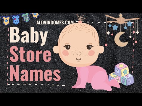 Baby Store Names: 360+ Most Catchy & Amazing Name Ideas For Starting A Baby Store.