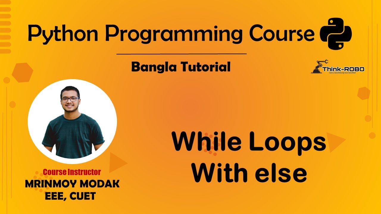 18. While Loops with Else Statement  | Python Bangla Tutorial – Mrinmoy Modak
