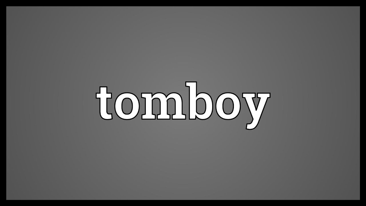 Tomboy Meaning