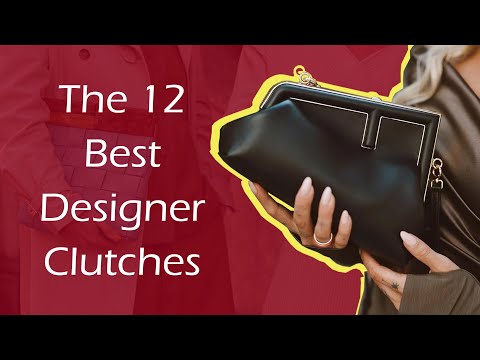 The 12 Best Designer Clutches – From Daytime to Evening Bags