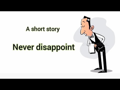Never disappoint/Short Moral story/kids learning English/Kids
