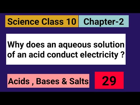 Why does an Aqueous solution of an Acid Conduct electricity | Chapter 2 | Science 10