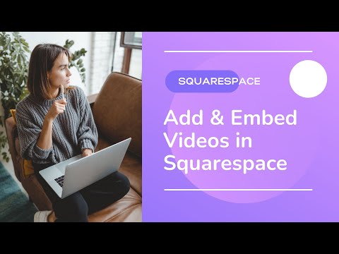 How to Add Video to Squarespace Website | Add & Embed Videos in Squarespace