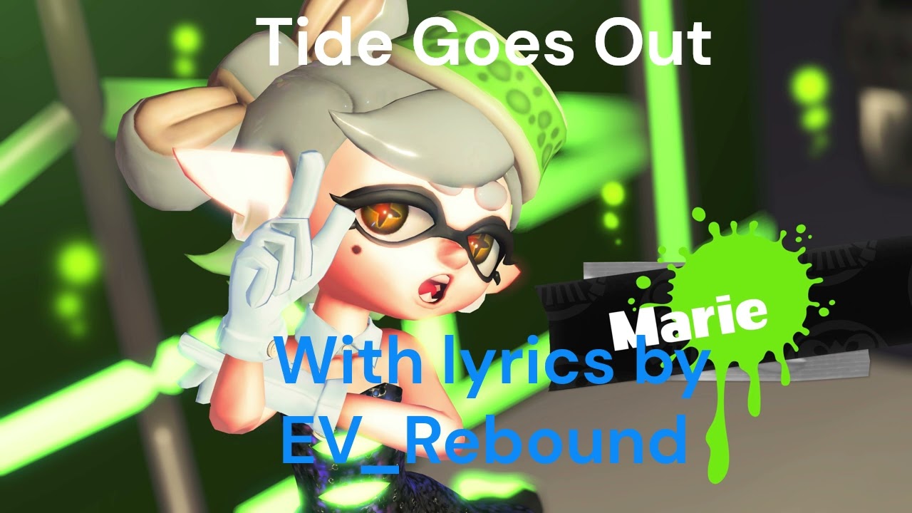 Tide Goes out from Splatoon with Lyrics by EV Rebound