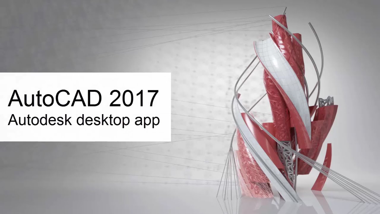 AutoCAD 2017 - Autodesk desktop app