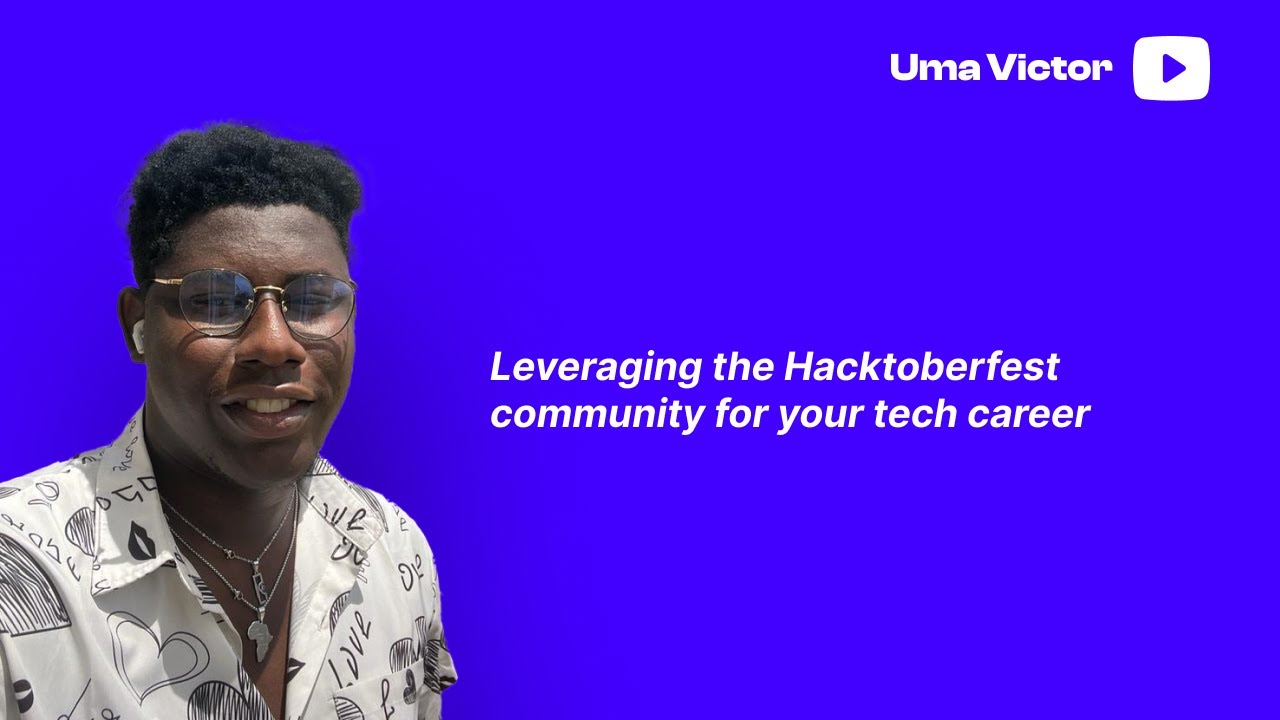 Leveraging the Hacktoberfest community for your tech career