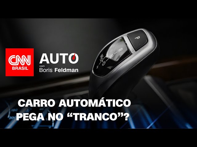 Carro automático pega no “tranco“? Boris Feldman explica | Blogs | CNN Brasil