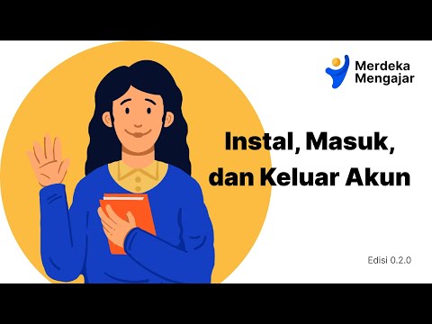 Panduan Instal, Masuk, Pengaturan, dan Keluar Akun Platform Merdeka Mengajar
