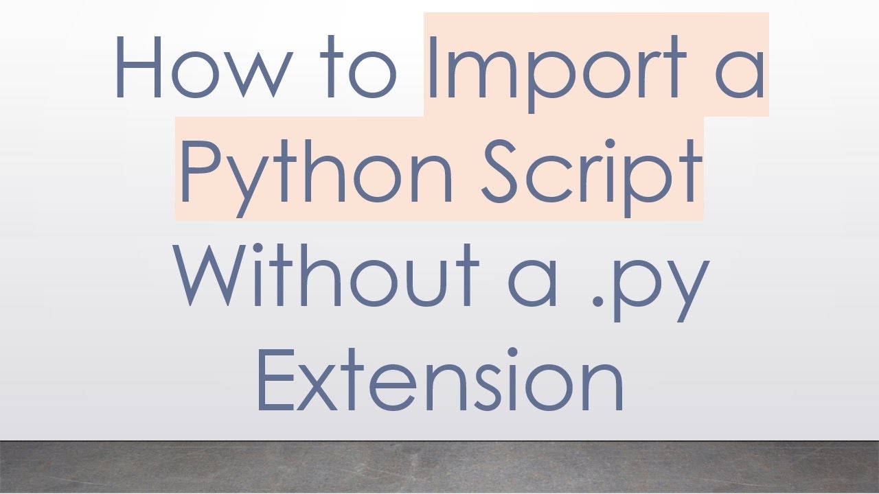 How to Import a Python Script Without a .py Extension