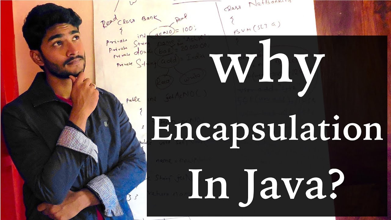 Why encapsulation is important || encapsulation in java || Java OOP theory