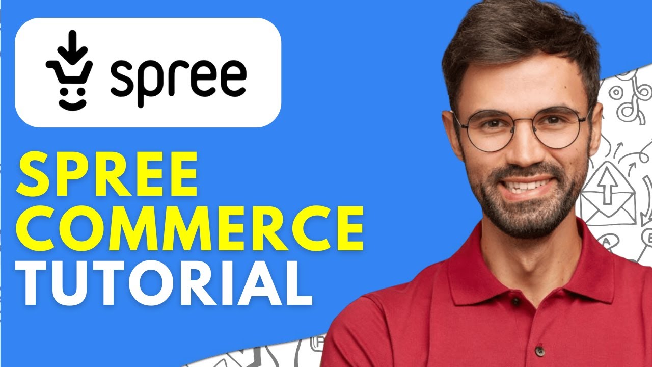 Spree Commerce Tutorial (2026) How to Use Spree Commerce