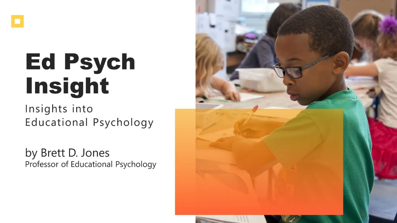 Ed Psych Insight Series - Educational Psychology Explained