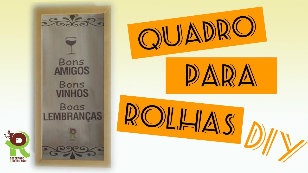 DIY :: Como fazer :: Quadro para Rolhas :: Decorando e Reciclando