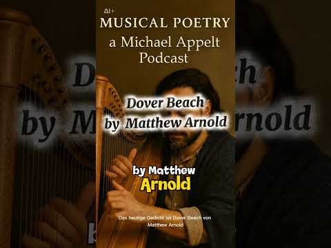 Dover Beach by Matthew Arnold – Michael Appelt