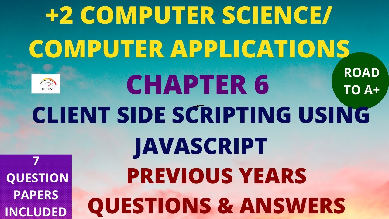 PLUS TWO COMPUTER SCIENCE|COMPUTER APPLICATIONS|QUESTION PAPER & ANSWERS|CHAPTER 6|JAVASCRIPT